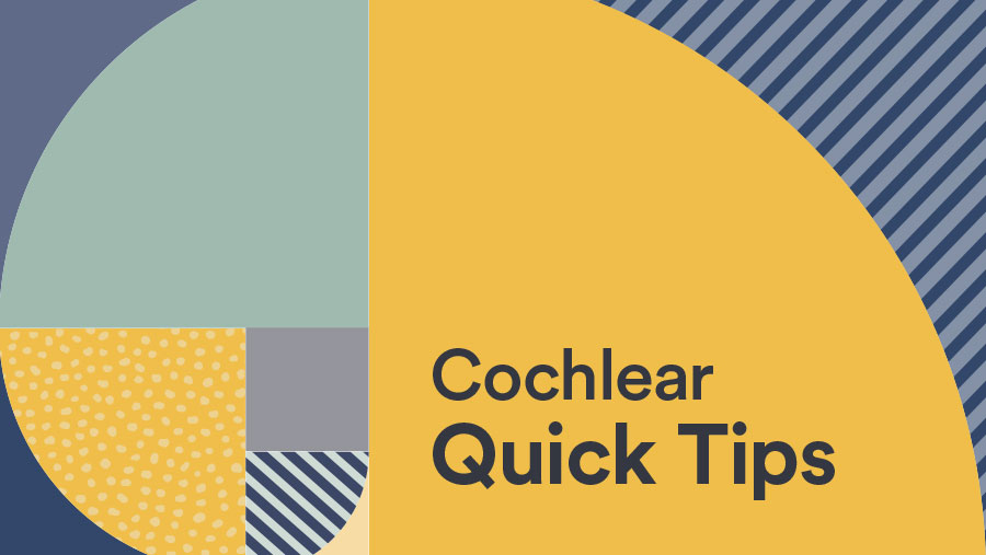 Quick Tips: Cochlear Software Support - Cochlear ProNews